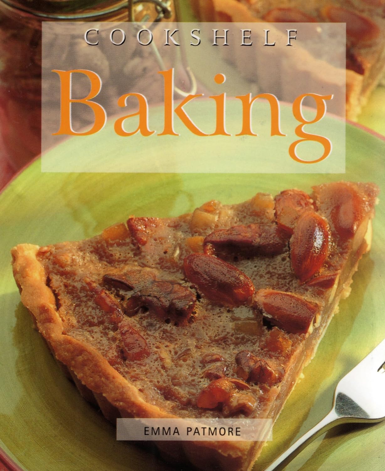 Cookshelf Baking (Mini Cookshelf) by Emma Patmore | Goodreads