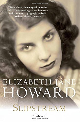 Slipstream: A Memoir by Elizabeth Jane Howard (6-Jun-2003) Paperback by ...