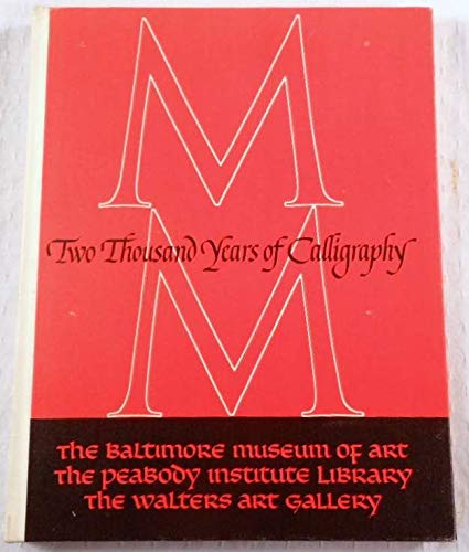 Two-Thousand Years of Calligraphy by Baltimore Museum of Art | Goodreads