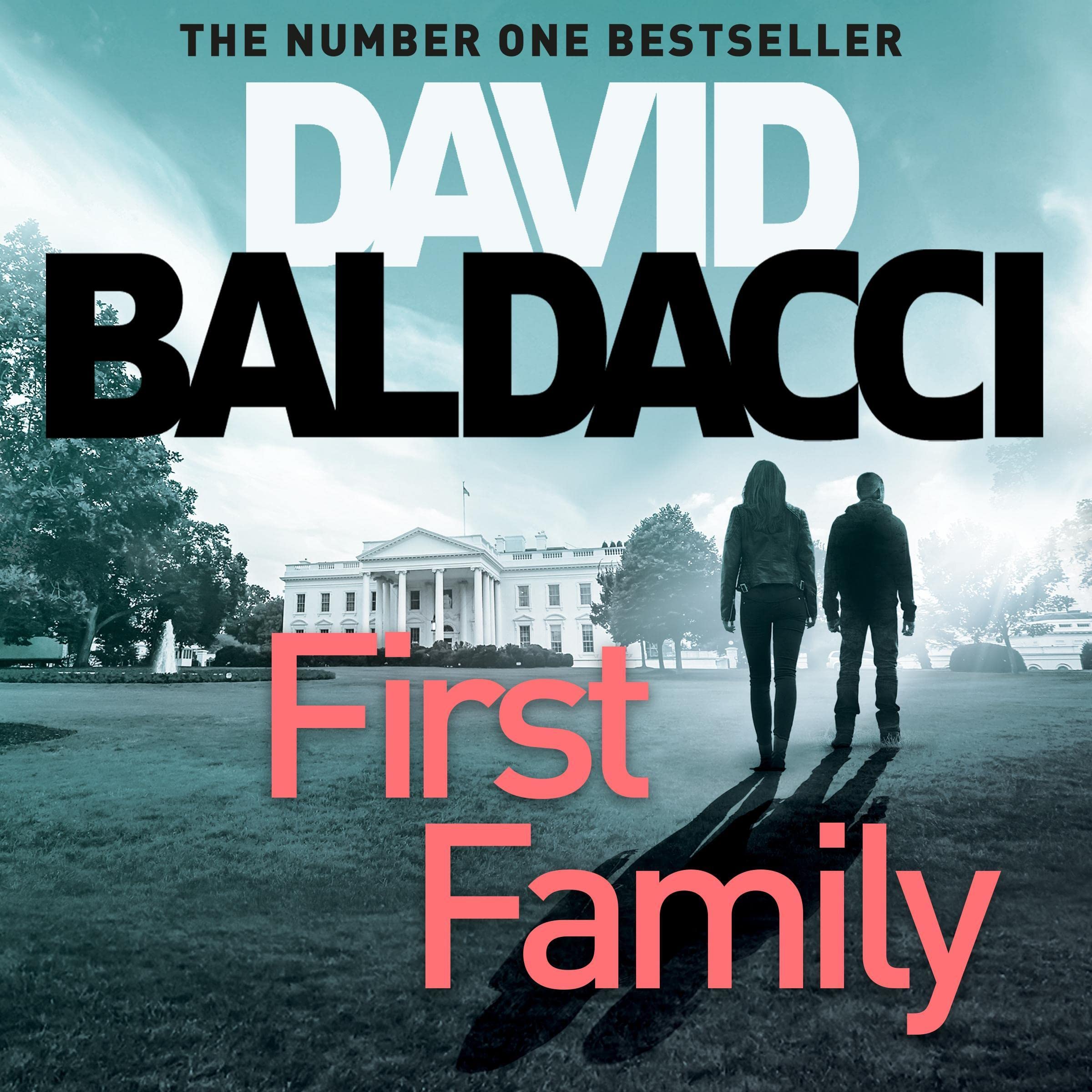First Family: King and Maxwell, Book 4 by David Baldacci | Goodreads