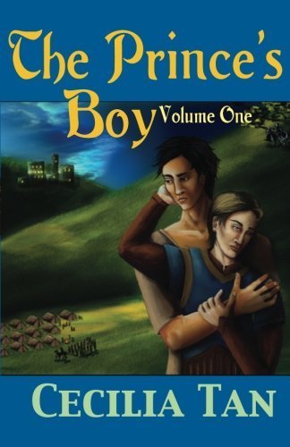 The Prince's Boy: Volume One (Volume 1) by Cecilia Tan by Cecilia Tan ...