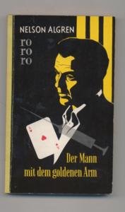 Der Mann Mit Dem Goldenen Arm by Nelson Algren | Goodreads