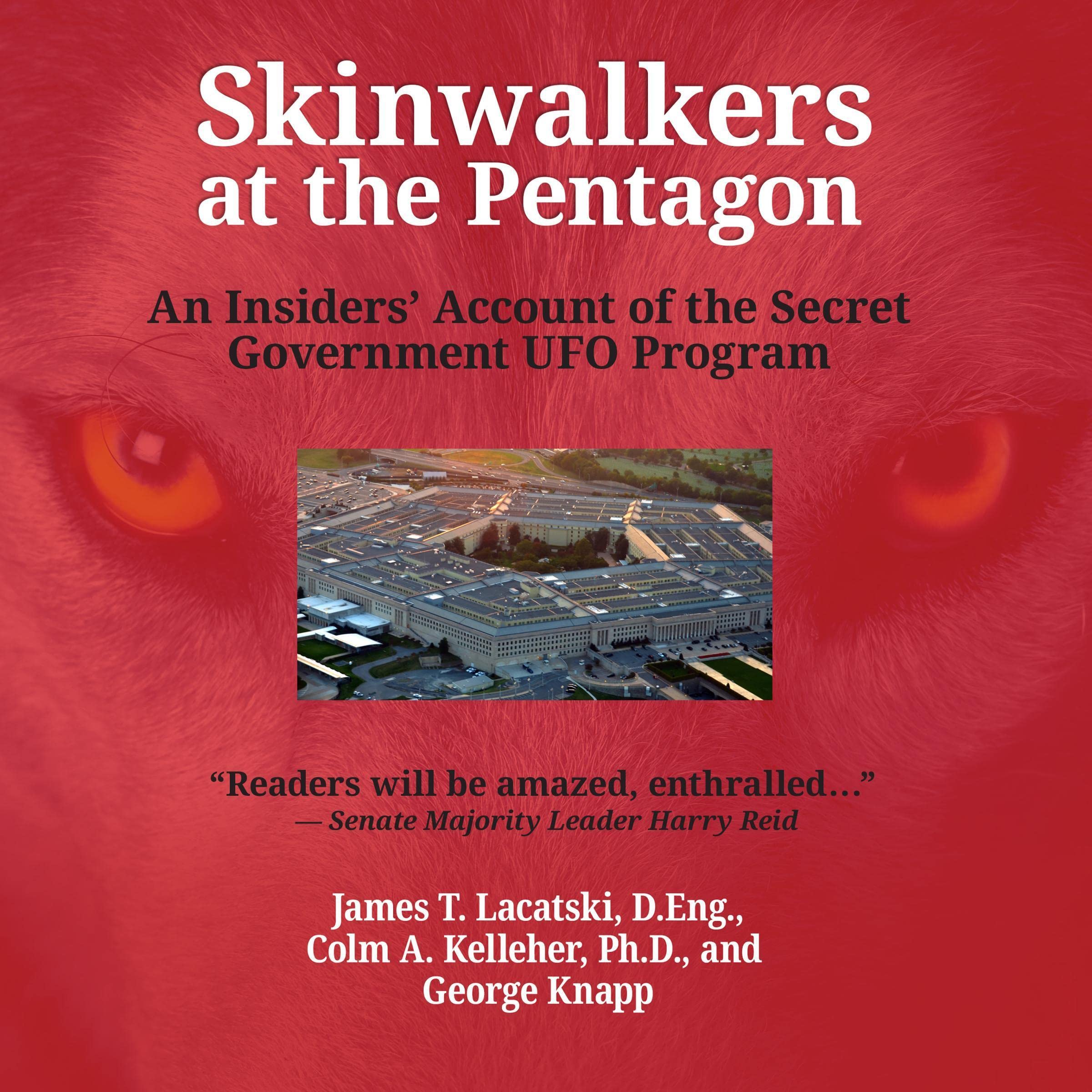 Skinwalkers at the Pentagon: An Insider's Account of the Secret ...