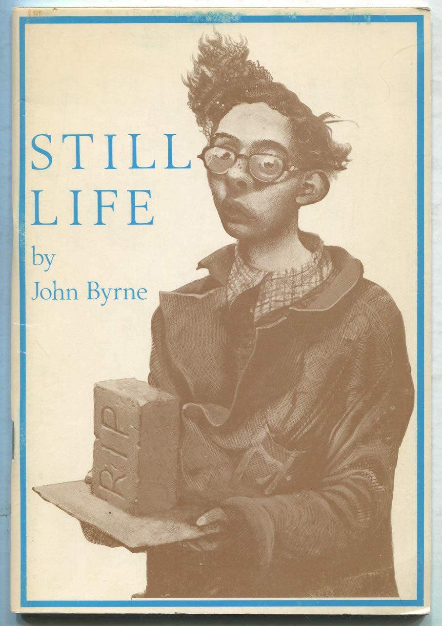 Still Life by John Patrick Byrne | Goodreads