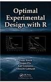 OPTIMAL EXPERIMENTAL DESIGN WITH R by RASCH DIETER ET.AL | Goodreads