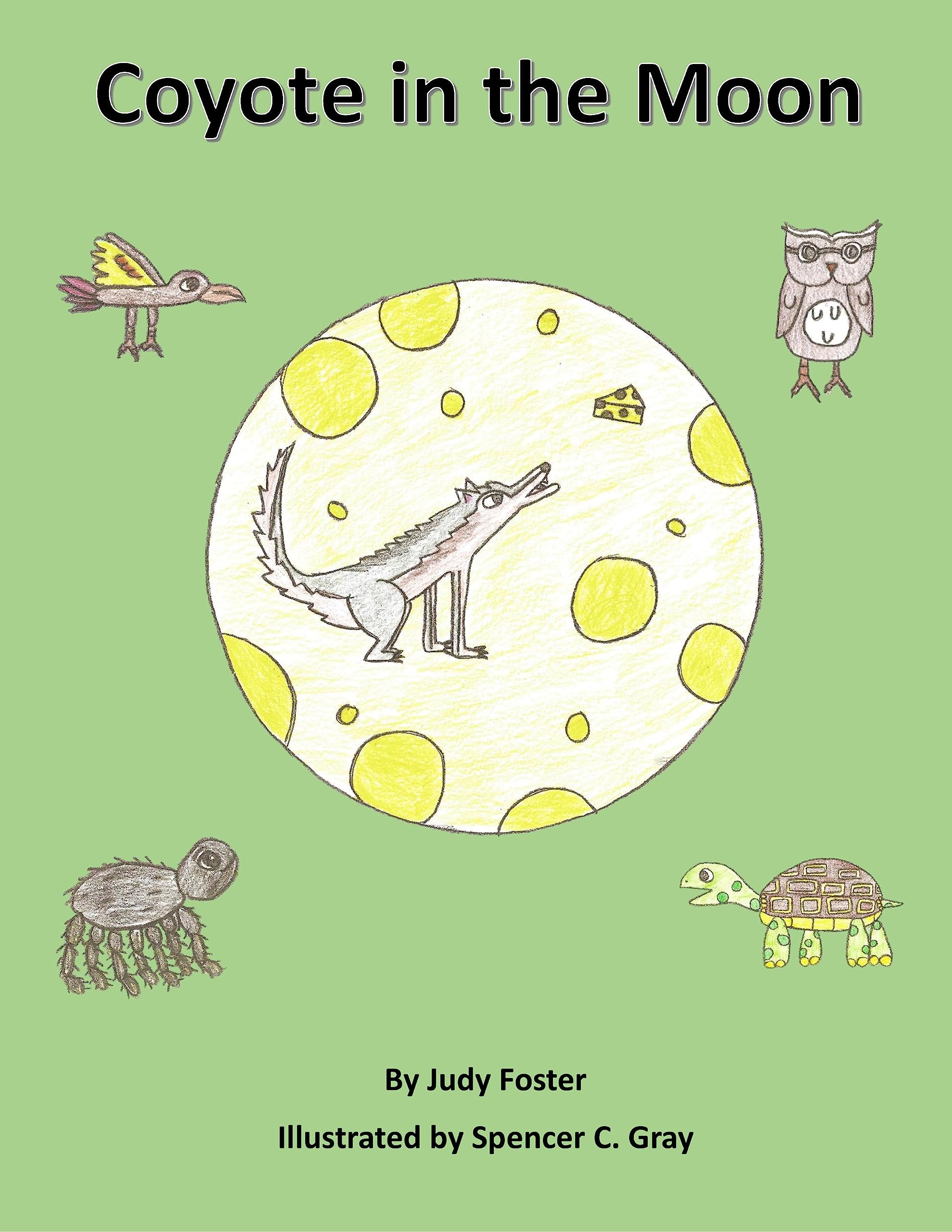 Coyote in the Moon by Judy Foster | Goodreads