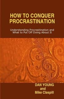 HOW TO CONQUER PROCRASTINATION by Dan Young | Goodreads