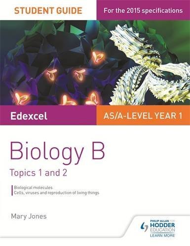 Edexcel Biology B Student Guide 1: Topics 1 and 2 by Mary Jones by Mary ...