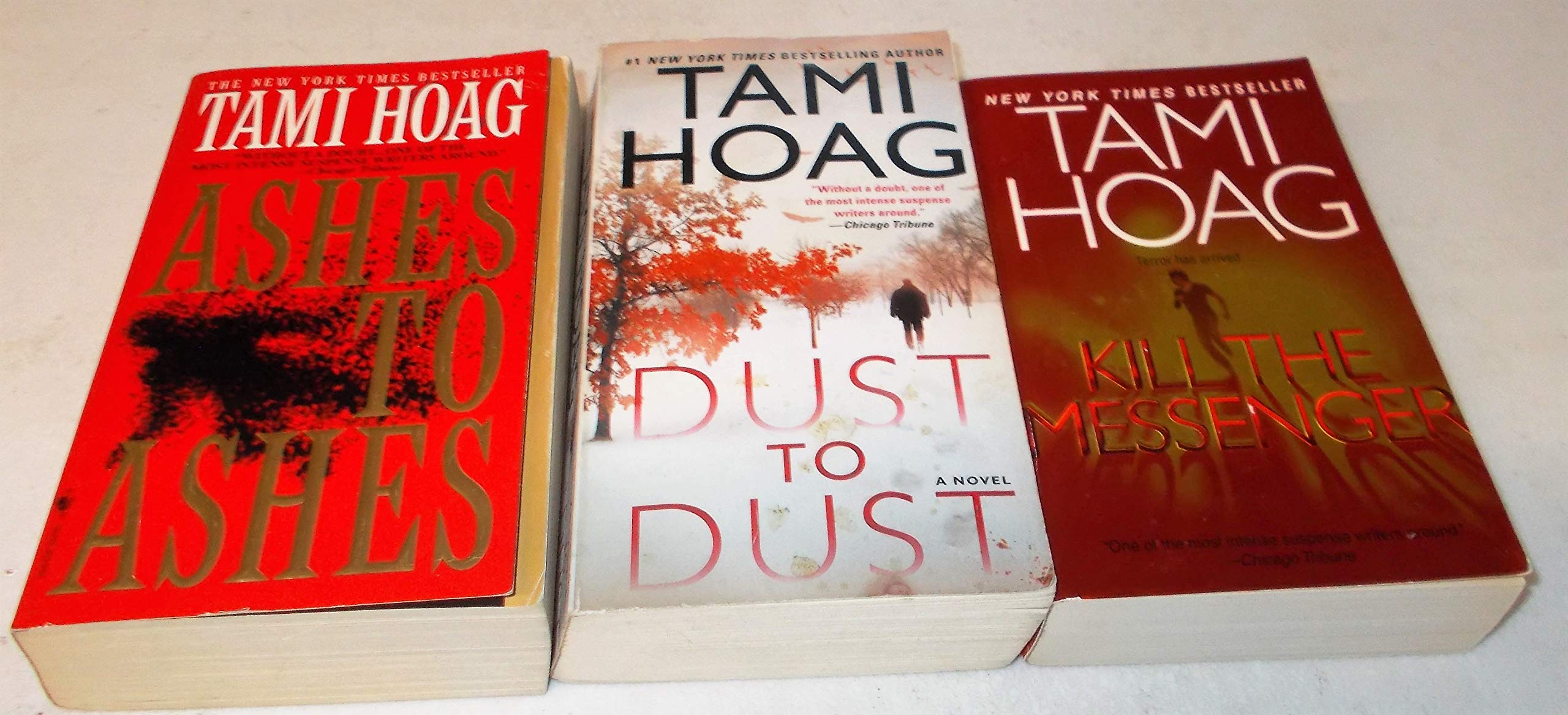 3 Thrillers By Tami Hoag: Ashes to Ashes; Dust to Dust; Kill the ...
