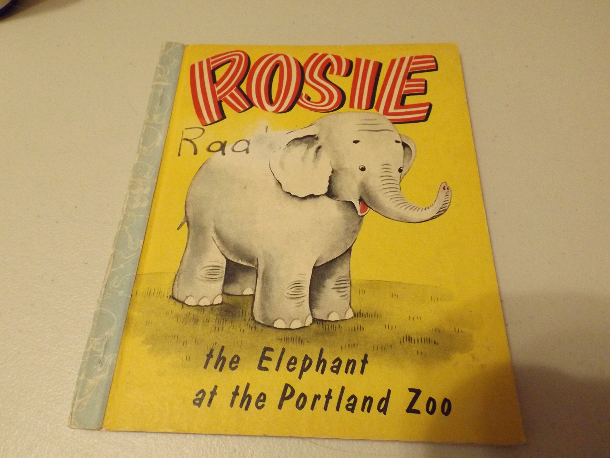 Rosie the Elephant At the Portland Zoo by Wm J. Kennedy | Goodreads
