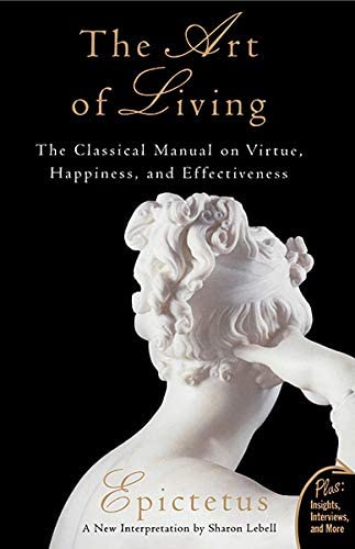 NEW-THE ART OF LIVING by Epictetus | Goodreads