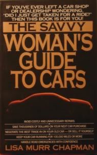The Savvy Woman's Guide to Cars by Lisa Chapman | Goodreads