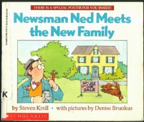 Newsman Ned Meets the New Family by Steven Kroll | Goodreads