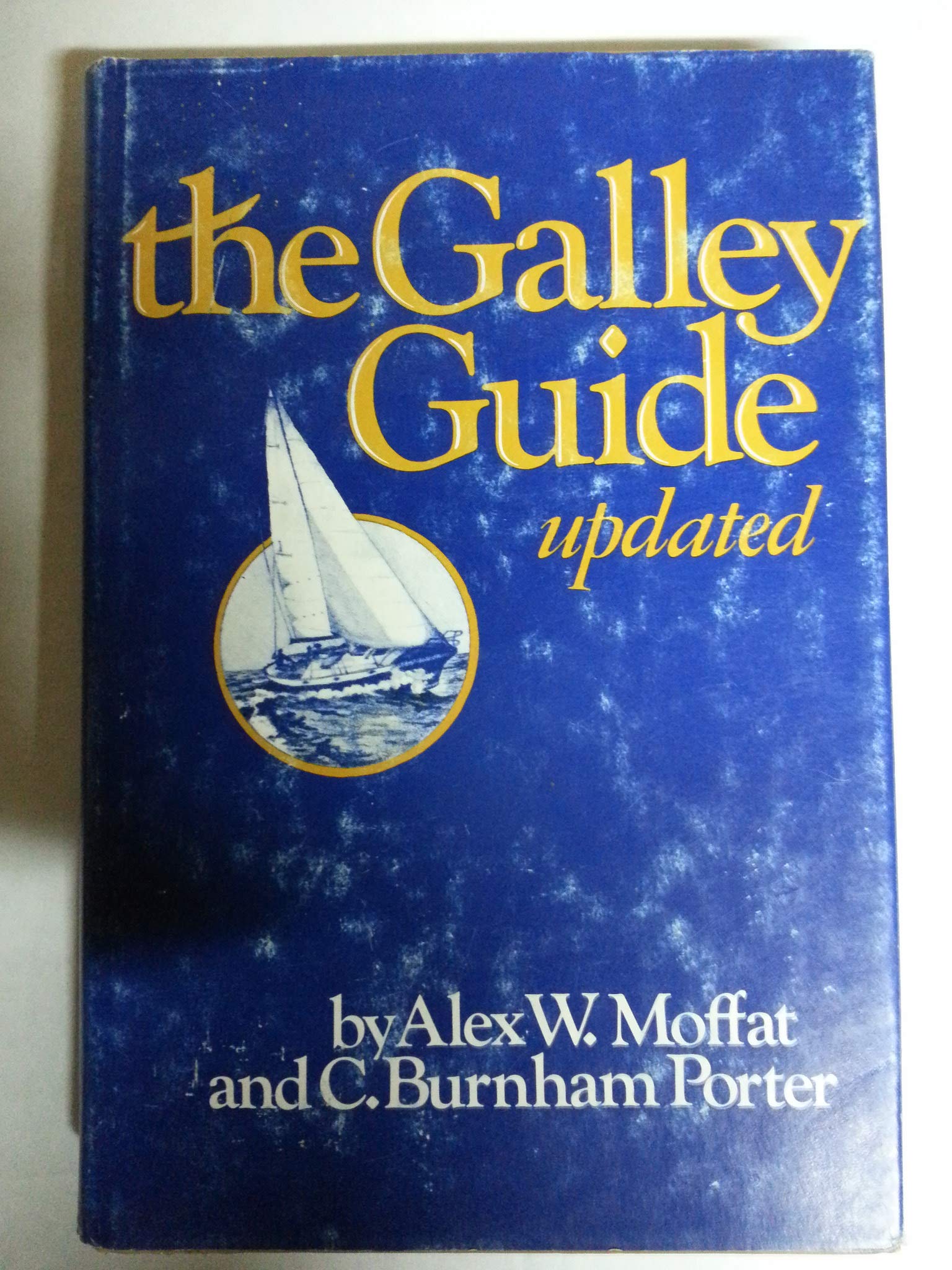 The galley guide, updated: A purely humanitarian work planned out of ...
