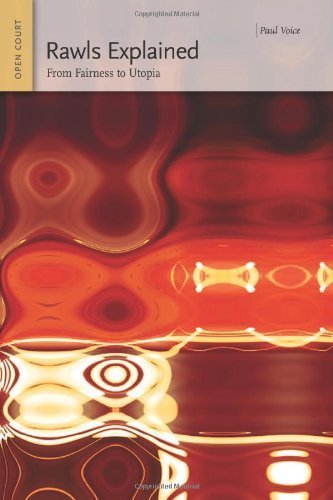 Rawls Explained: From Fairness to Utopia (Ideas Explained) by Paul ...