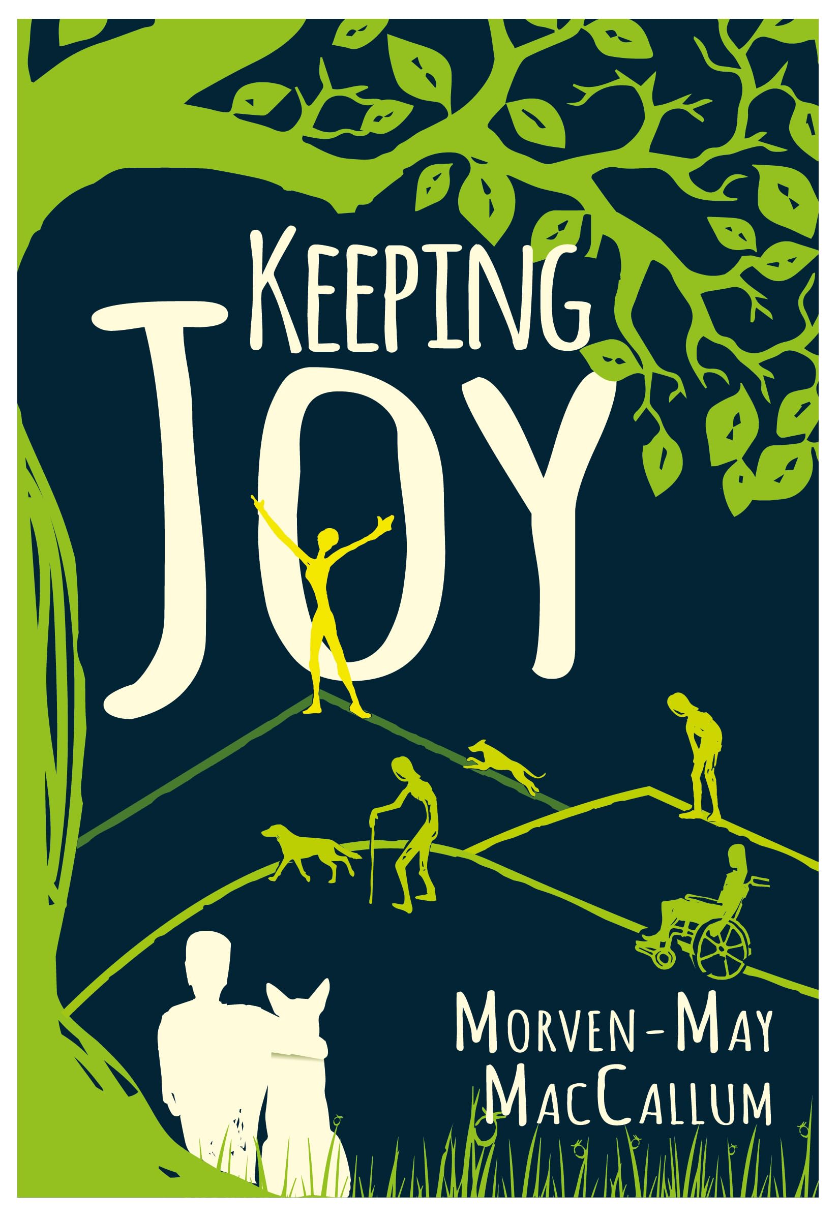 Keeping Joy by Morven-May MacCallum | Goodreads