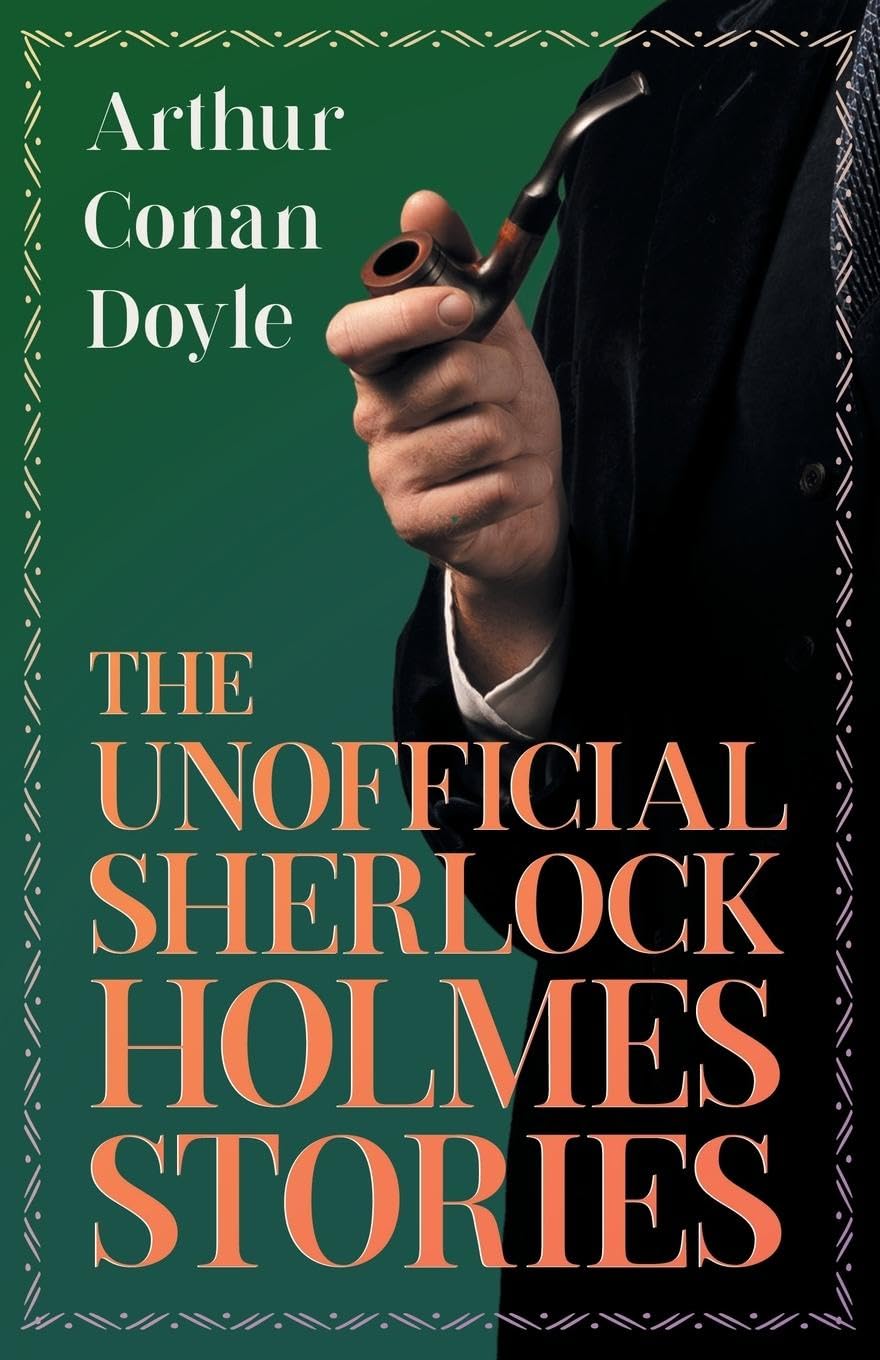 The Unofficial Sherlock Holmes Stories: The Original Inspiration for ...