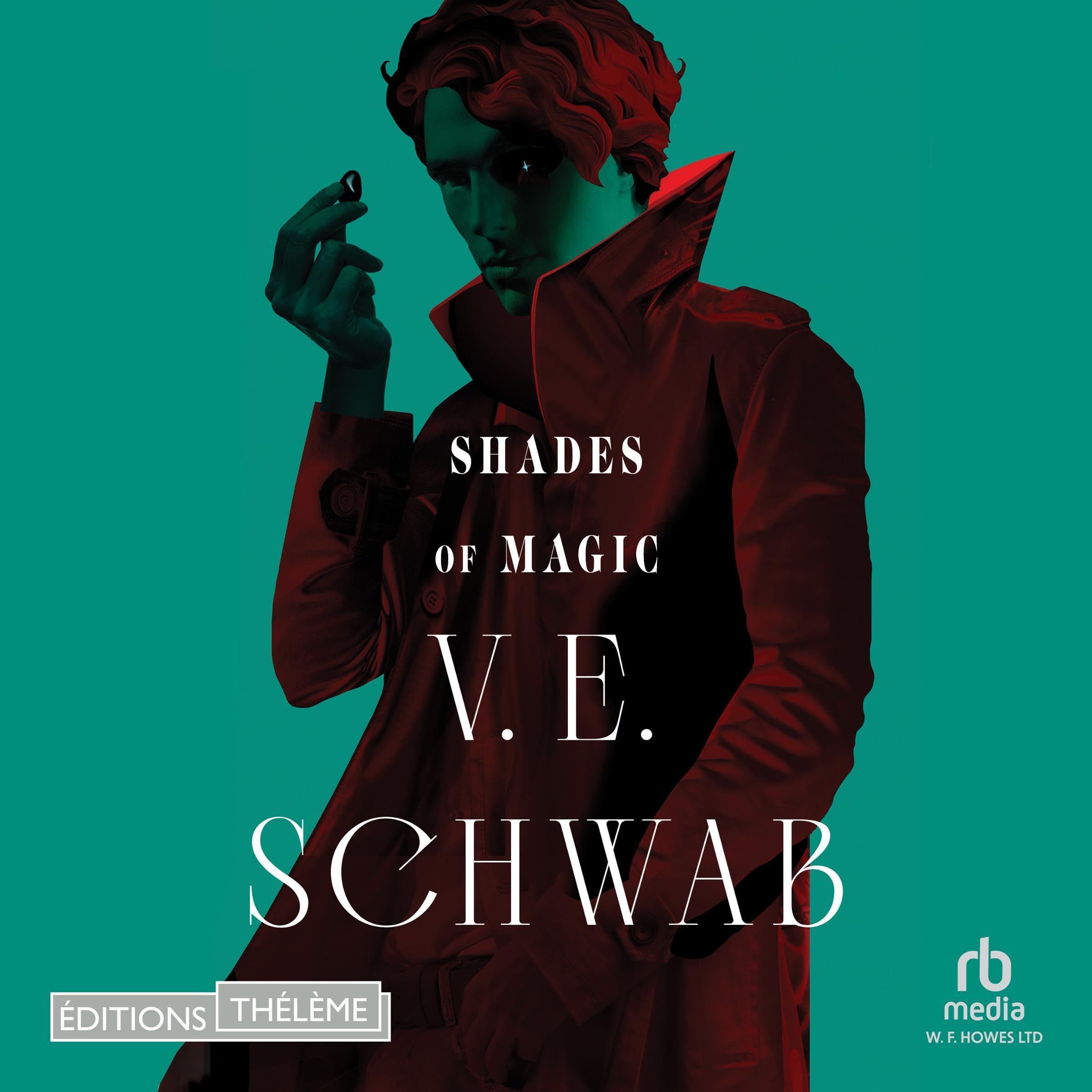 Shades of Magic, tome 1 [Shades of Magic, Volume 1] by V.E. Schwab ...