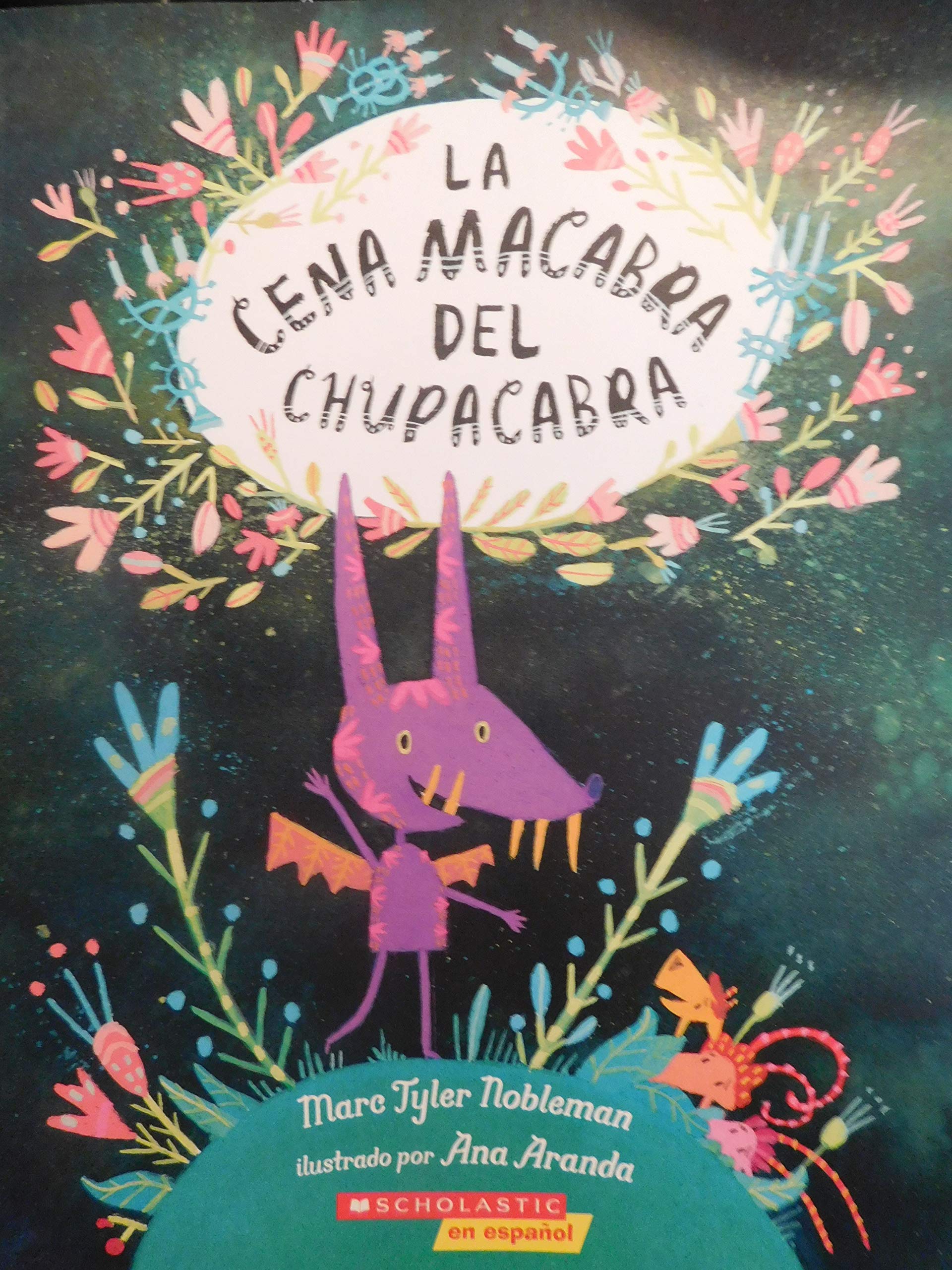 La Cena Macabra Del Chupacabra by Marc Tyler Nobleman | Goodreads