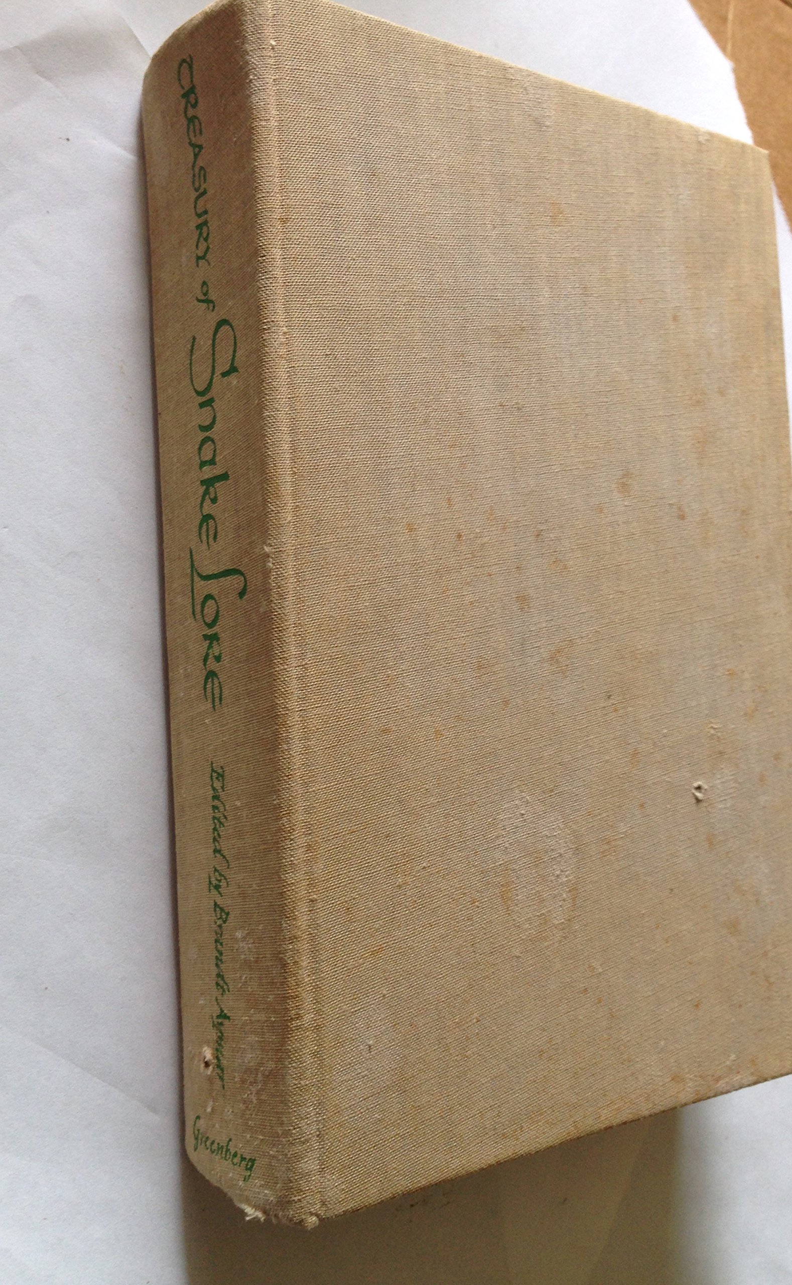 Treasury of Snake Lore. From the Garden of Eden to Snakes of Today in ...