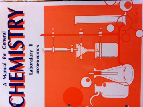 A Manual for General Chemistry Laboratory II - 2046L by James Horvath ...