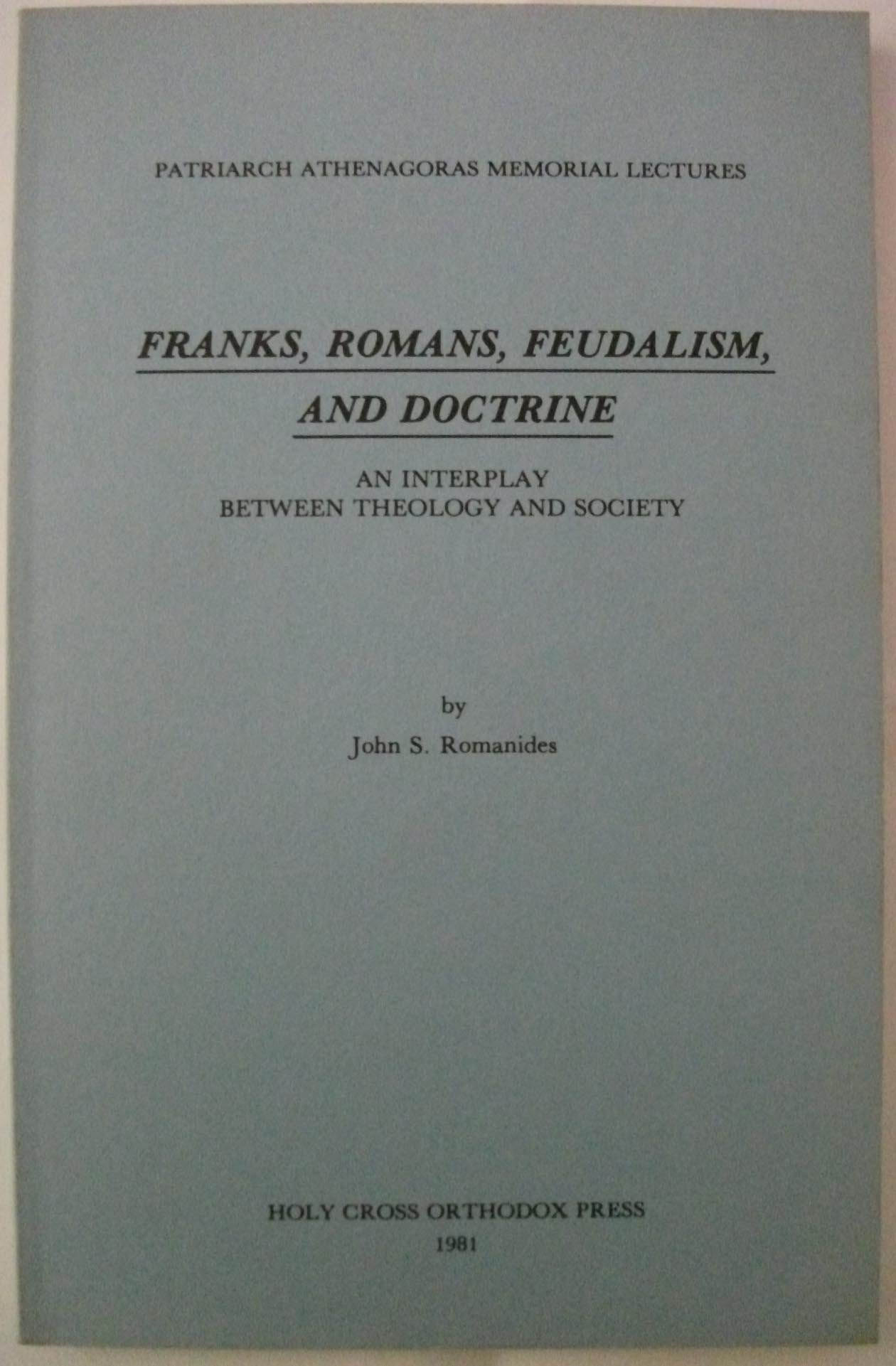 Franks, Romans, Feudalism, and Doctrine: An Interplay Between Theology ...