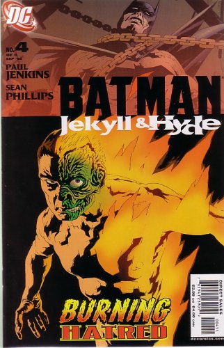 Batman: Jekyll & Hyde, #4 (Comic Book): BURNING HATRED by Paul Jenkins ...