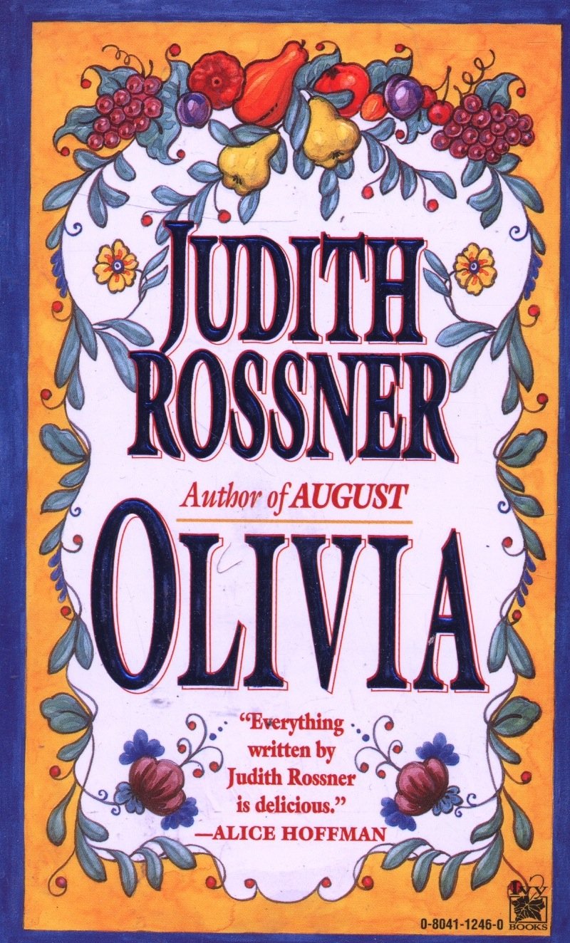 Olivia or The Weight of the Past by Judith Rossner | Goodreads