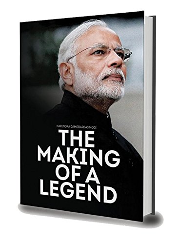 The Making of Legend: Narendra Damodar Das Modi by Bindeshwar Pathak ...
