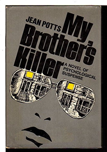 My Brother's Killer by Jean Potts | Goodreads
