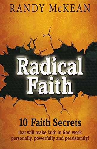 Radical Faith by Randy McKean | Goodreads