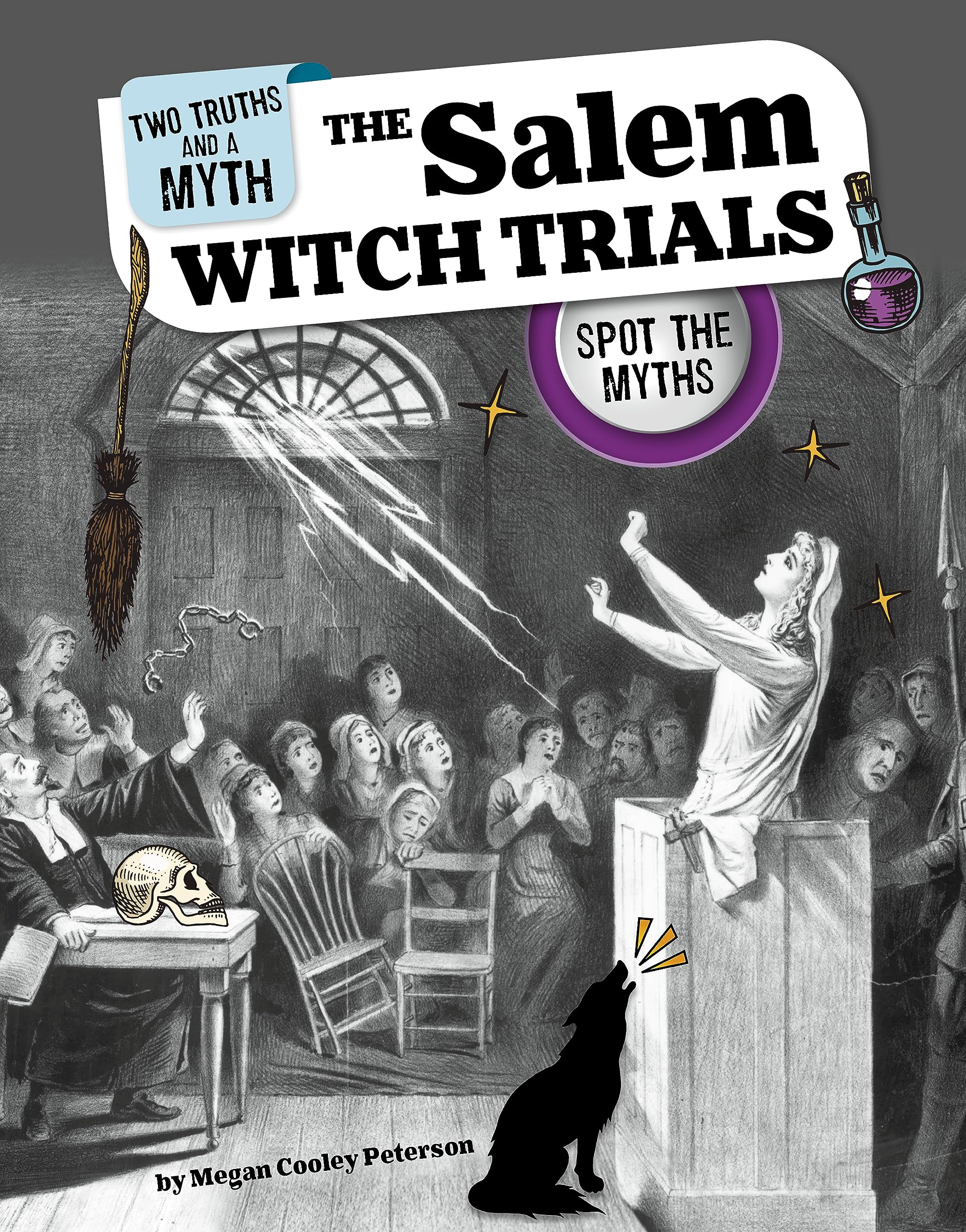 The Salem Witch Trials: Spot the Myths by Megan Cooley Peterson | Goodreads