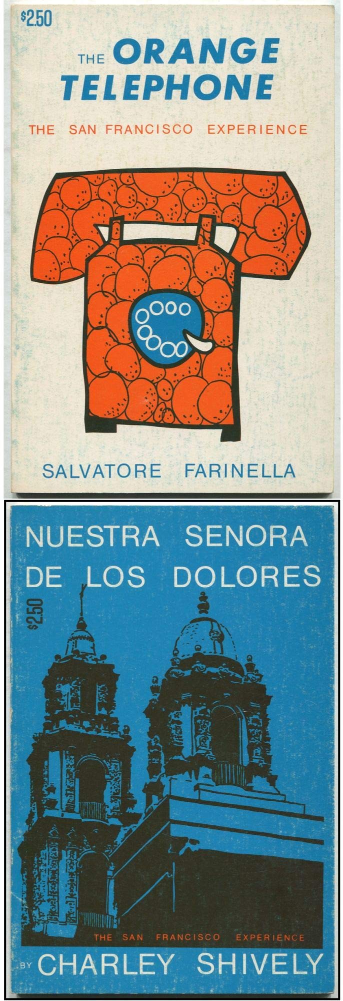 The Orange Telephone / Nuestra Senora De Los Dolores: The San Francisco ...