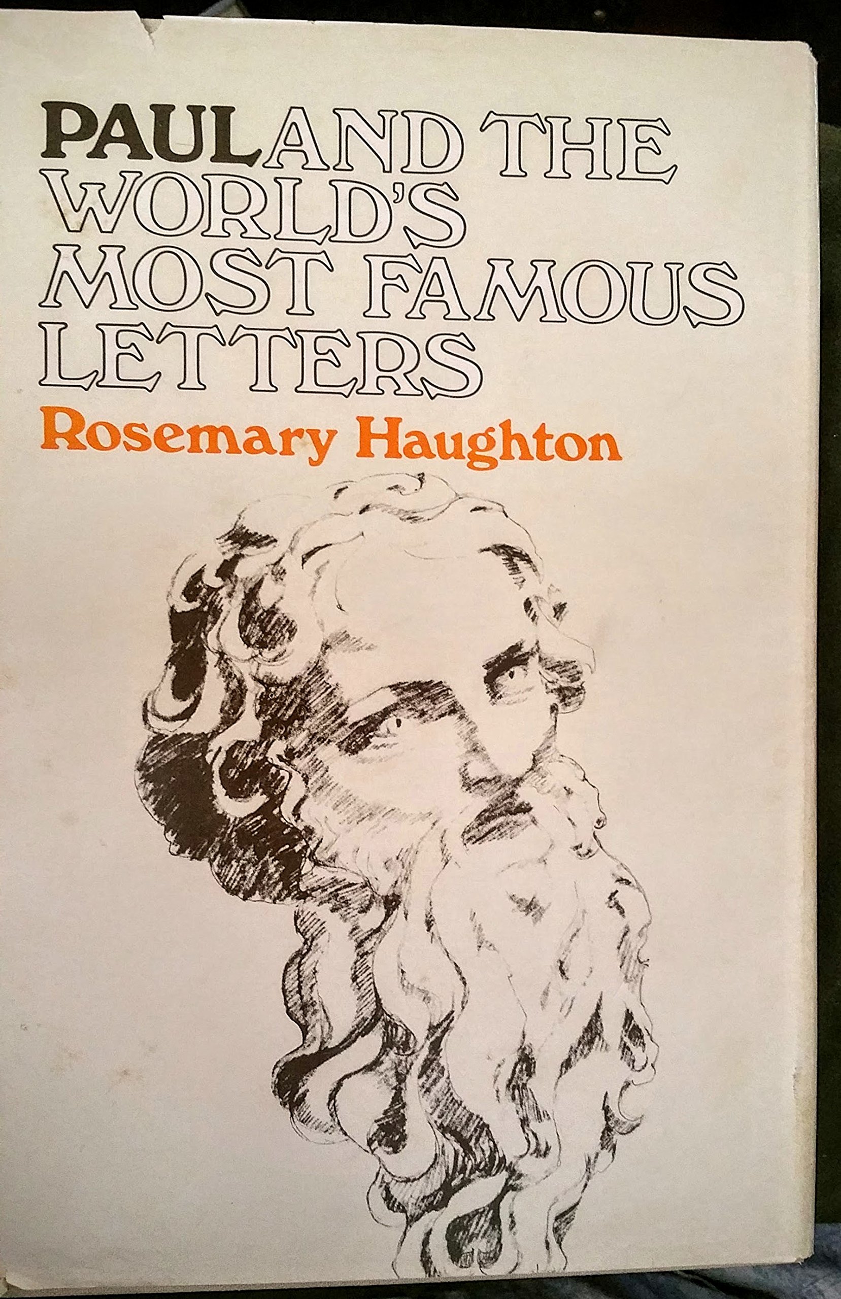 Paul and the world's most famous letters by Rosemary Haughton | Goodreads