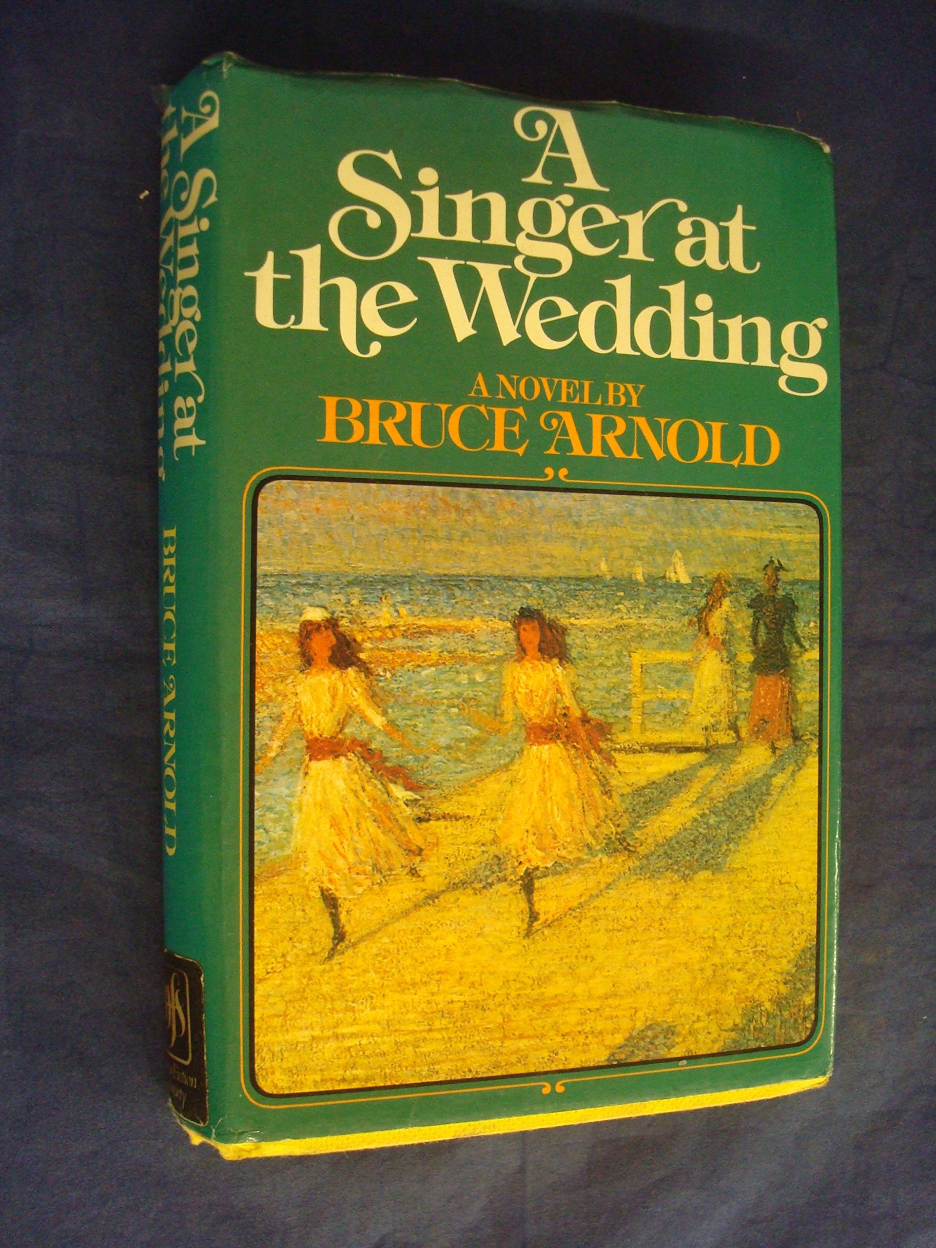 A singer at the wedding by Bruce Arnold | Goodreads