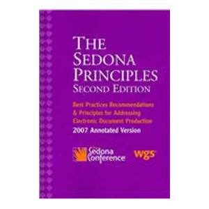 Sedona Principles 2007: Best Practices Recommendations & Principles for ...