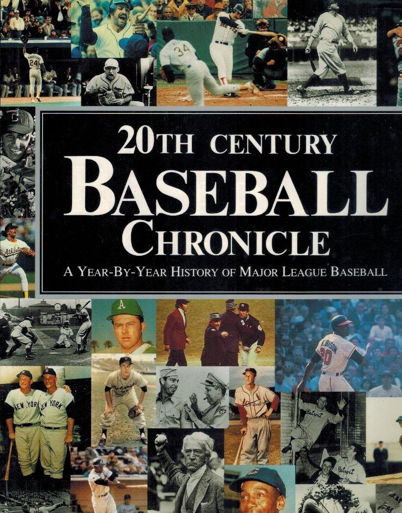 20th Century Baseball Chronicle by Stephen Hanks | Goodreads