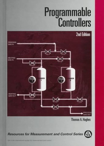 Programmable Controllers (Resources for Measurement and Control Series) by Thomas A. Hughes by ...