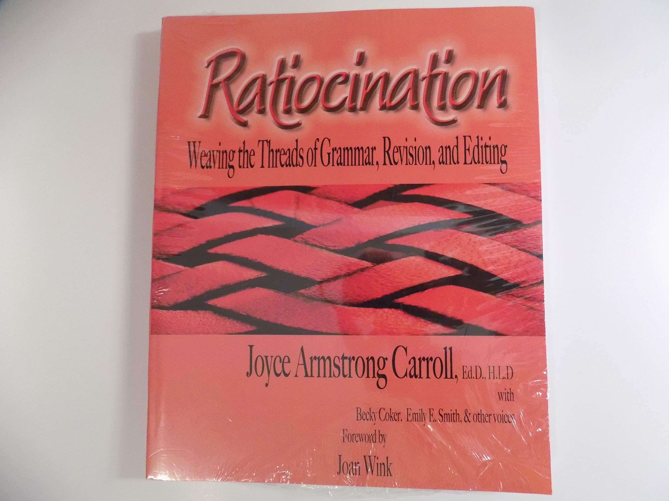 Ratiocination: Weaving the Threads of Grammar, Revision, and Editing by ...
