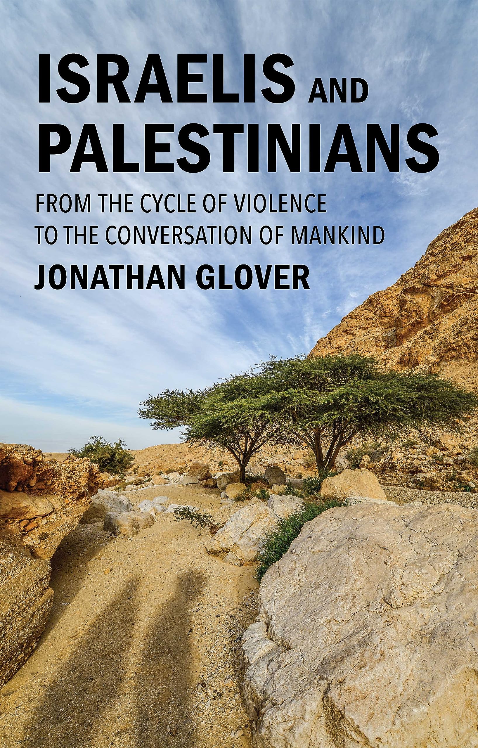 Israelis and Palestinians: From the Cycle of Violence to the ...