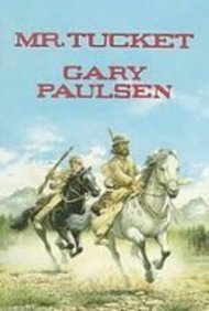 Mr. Tucket by Gary Paulsen | Goodreads