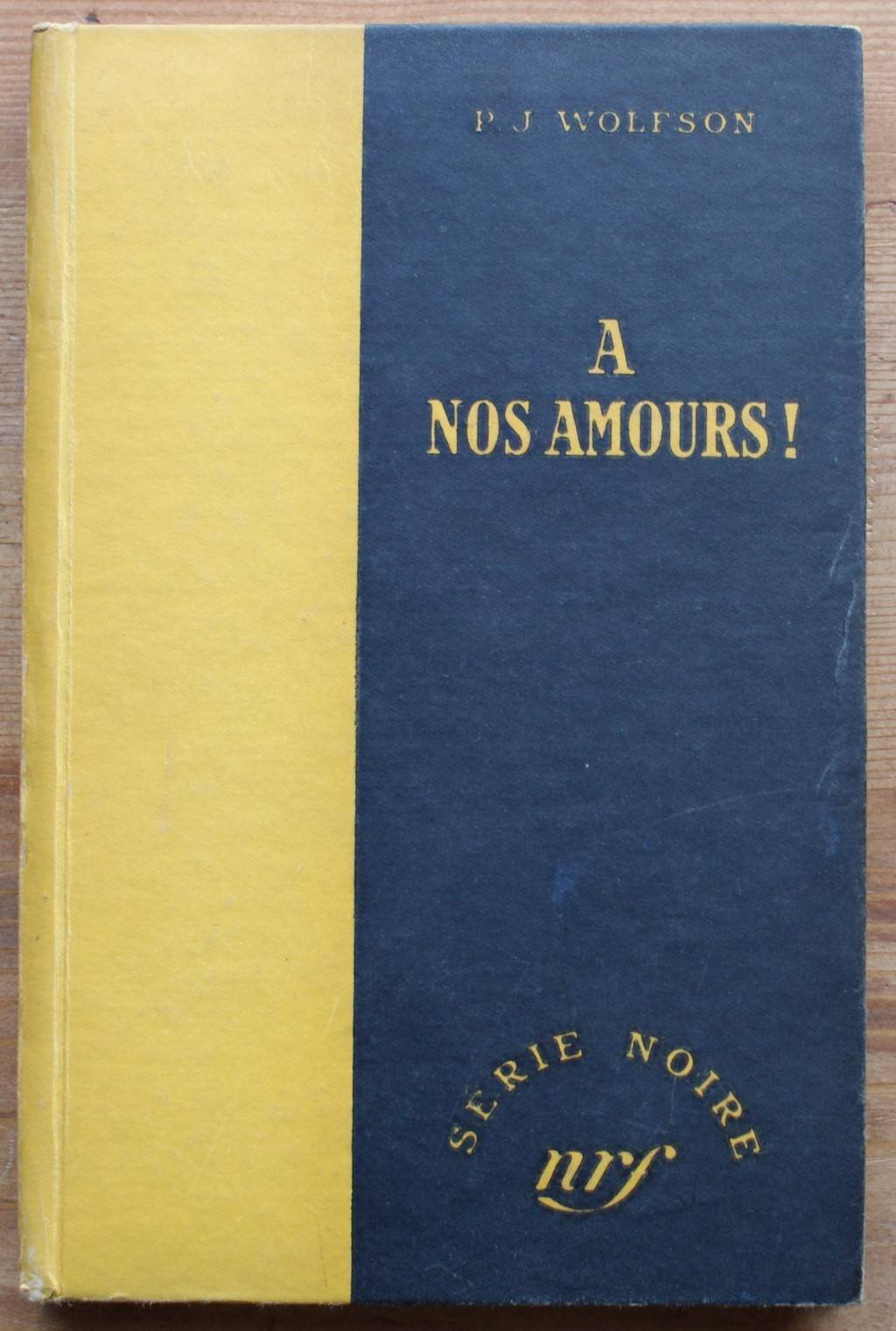 A nos amours by P.J. Wolfson | Goodreads