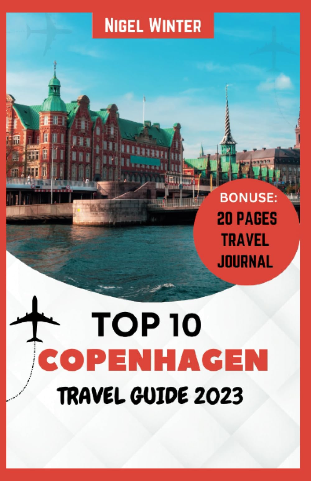 Top 10 Copenhagen Travel Guide 2023: Your Complete Guide to Uncovering ...