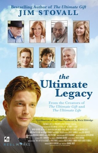 The Ultimate Legacy: From the Creators of The Ultimate Gift and The ...
