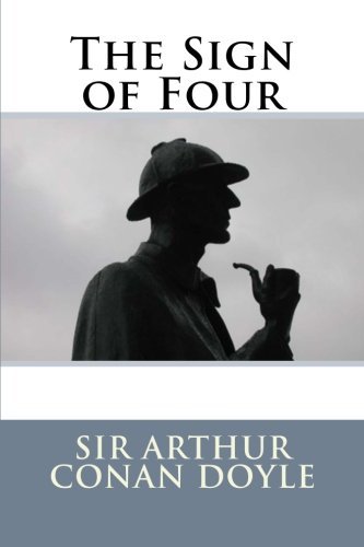 The Sign of Four (Point of View) by Sir Arthur Conan Doyle by Arthur ...