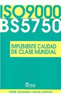 Iso 9000/bs 5750 / Umplementing Quality Through BS 5750 (ISO 9000 ...