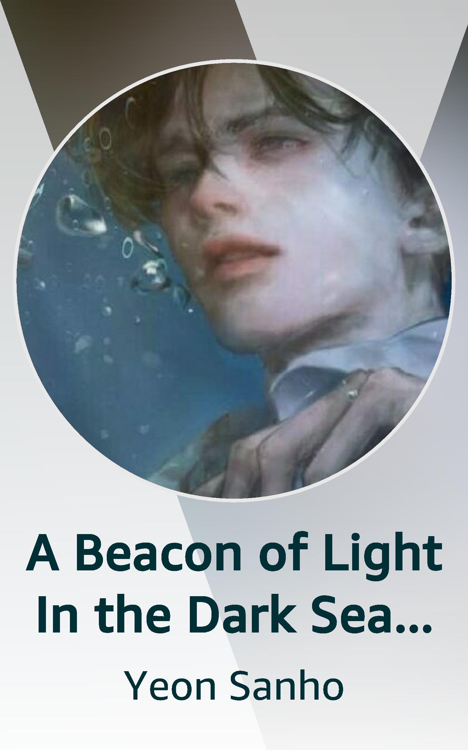 A Beacon of Light In the Dark Seas by Yeon Sanho | Goodreads