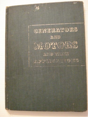 GENERATORS and MOTORS and Their Applications - Working Manuals for ...