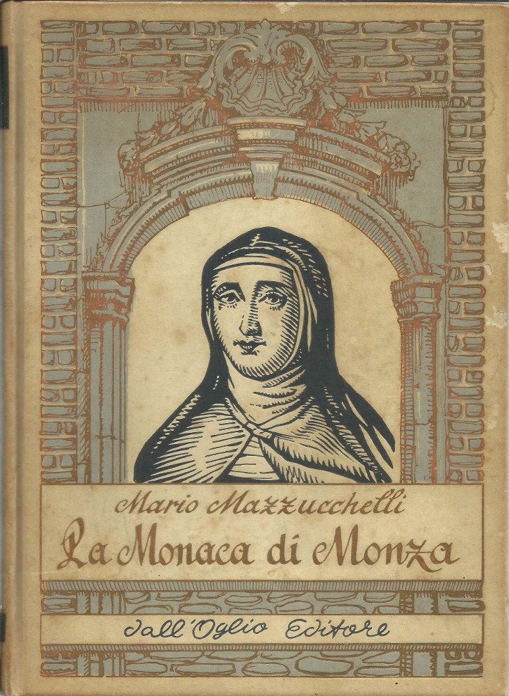 La Monaca di Monza. (Suor Virginia Maria de Leyva). by Mazzucchelli ...