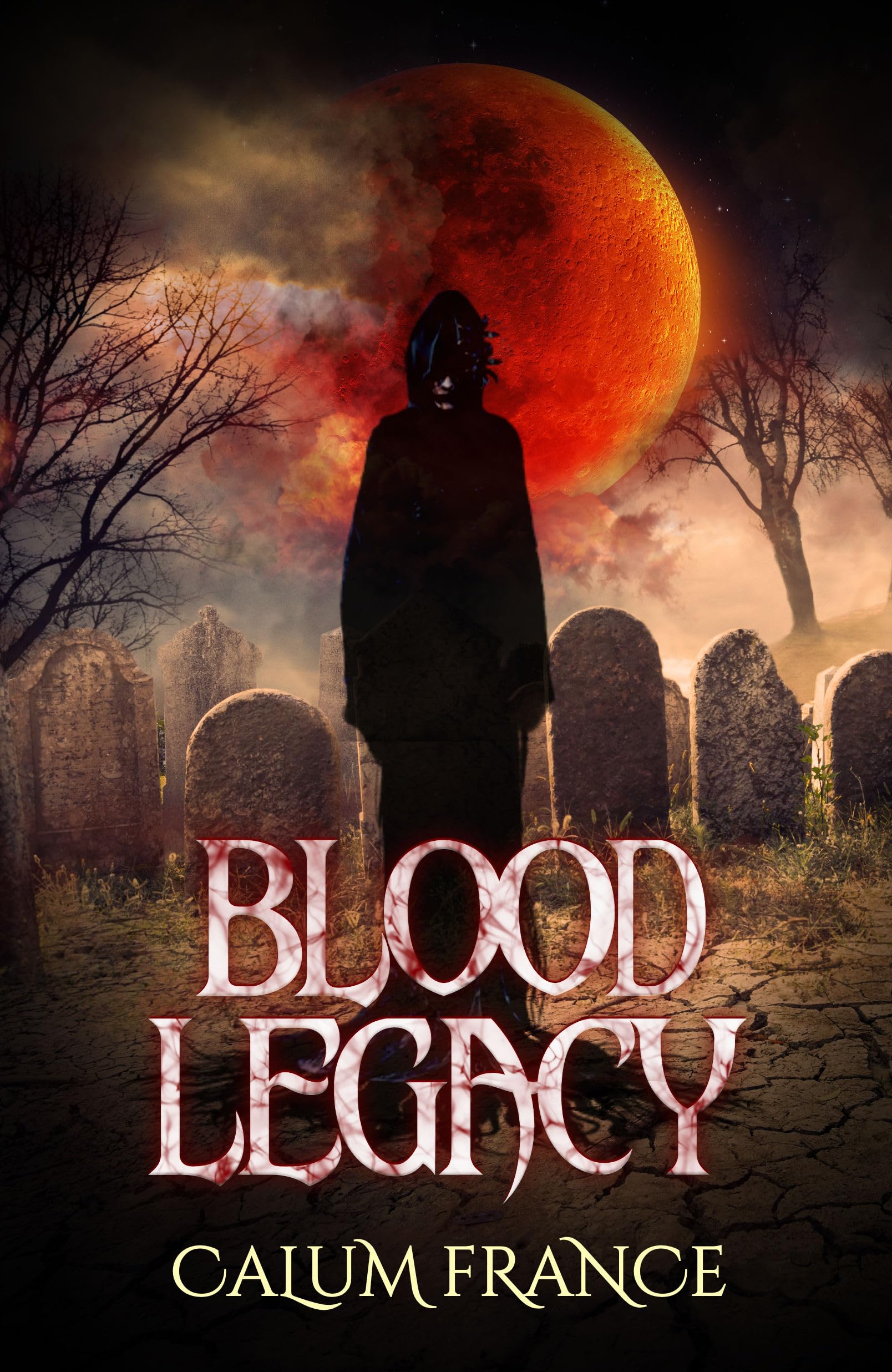 Blood Legacy by Calum France | Goodreads